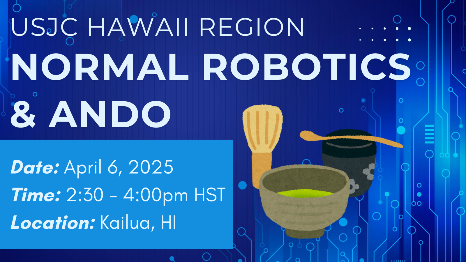 Hawaii Region Normal Robotics & Ando - U.S.-Japan Council